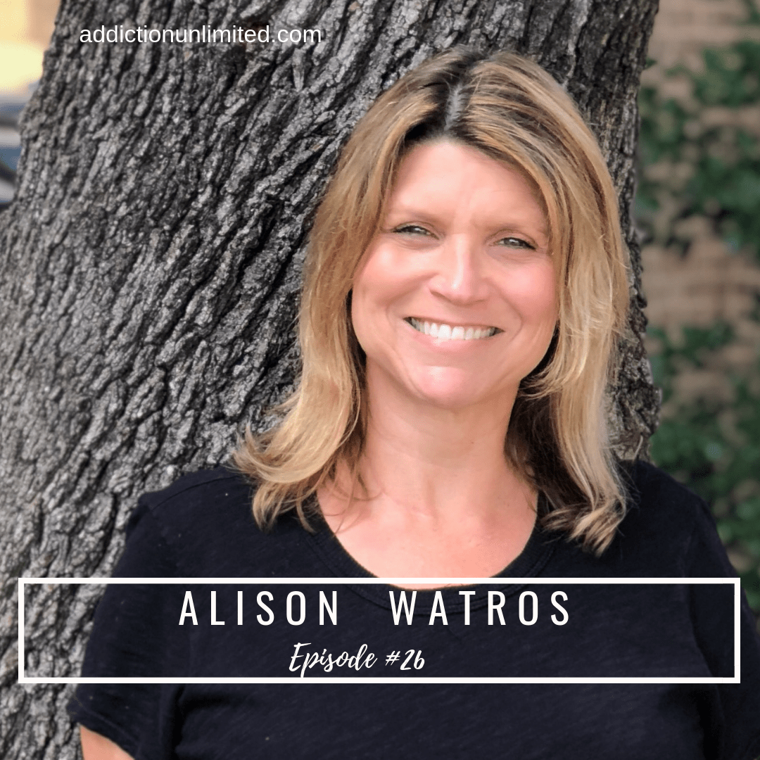 #26 Alison Watros | Dallas Sober Living | Windhaven House • Addiction ...