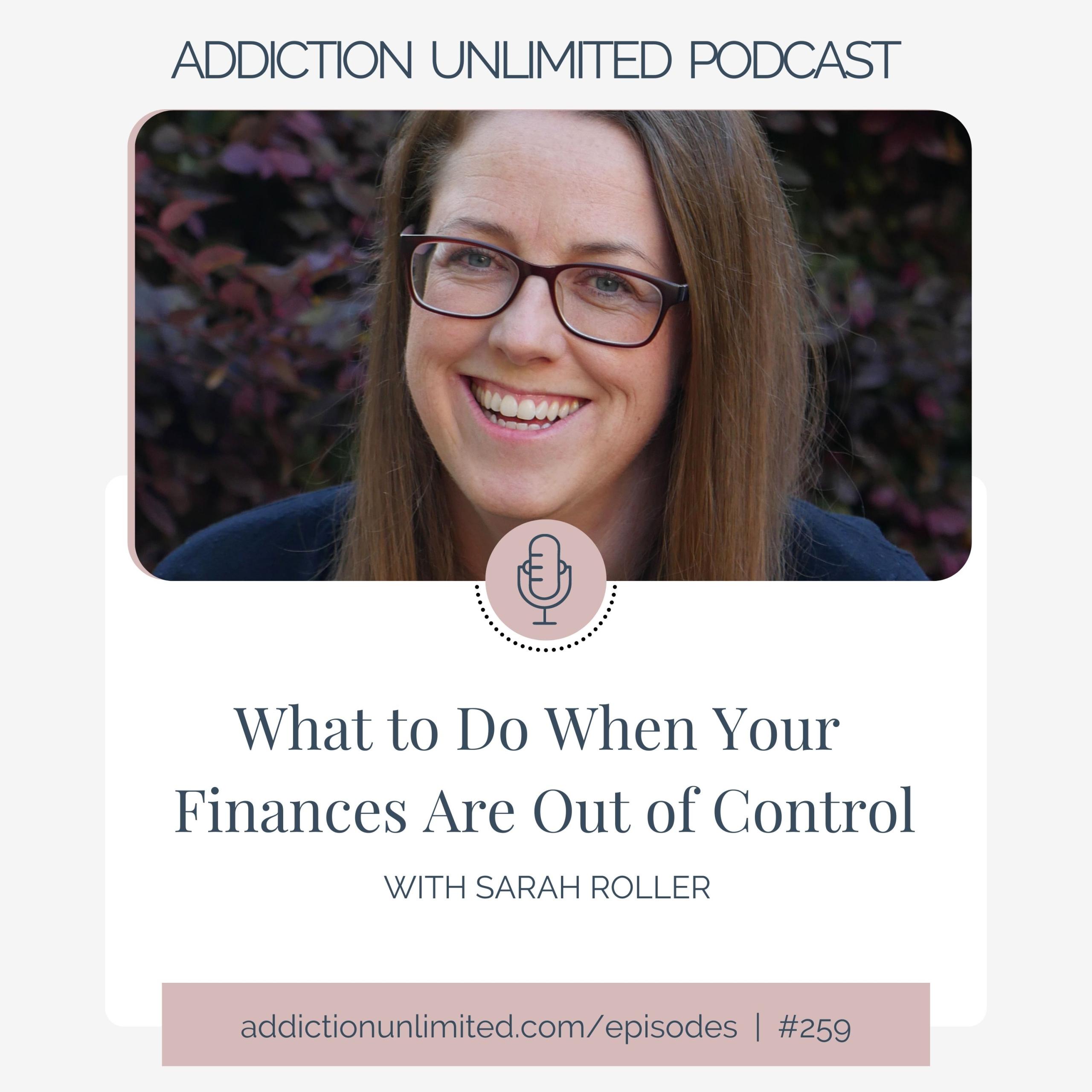 What to Do When Your Finances Are Out of Control - Addiction Unlimited ...