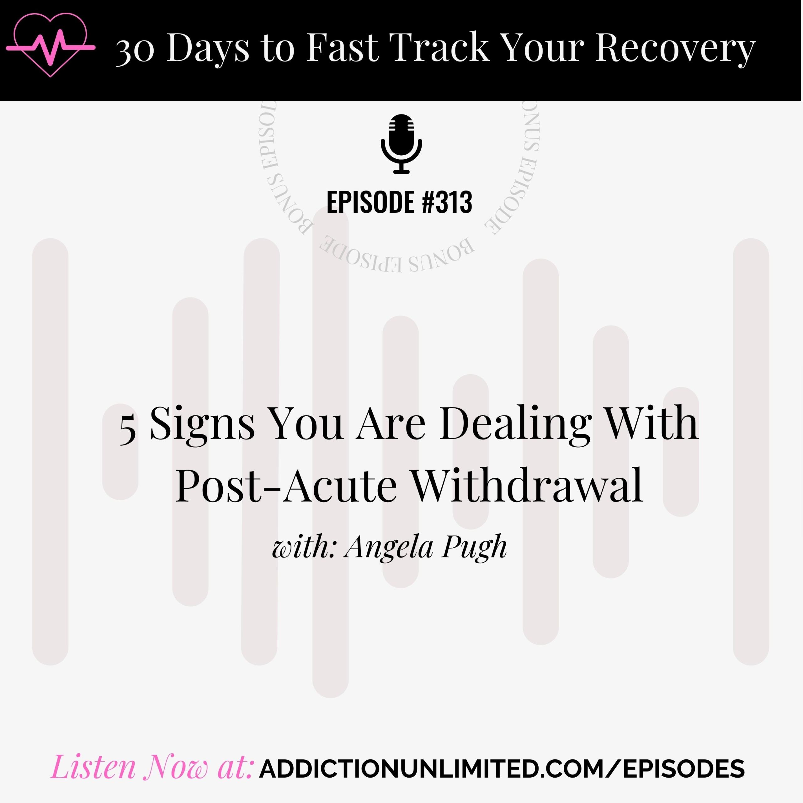 5 Signs You Are Dealing With Post-Acute Withdrawal - Addiction ...