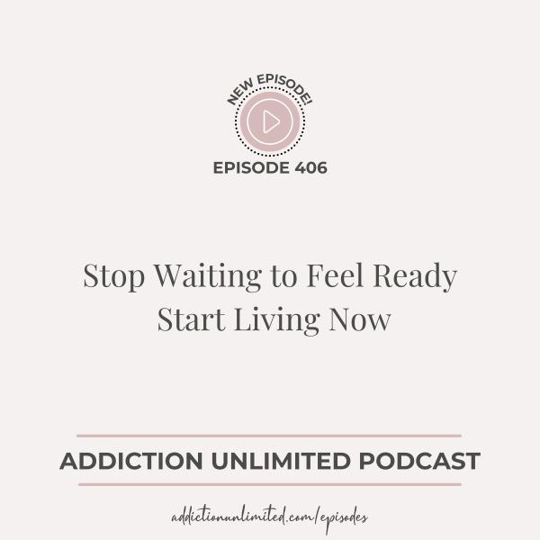 Stop Waiting to Feel Ready — Start Living Now